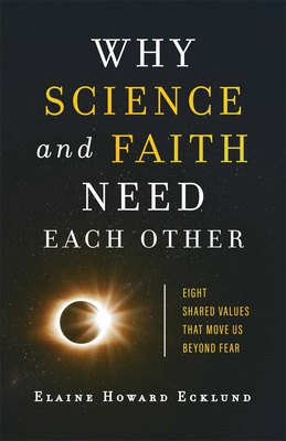 Why Science and Faith Need Each Other – Science Magnifies
